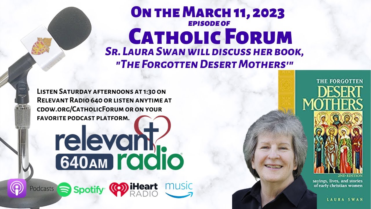 Learn about the Desert Mothers: A Catholic Forum Video Interview with ...