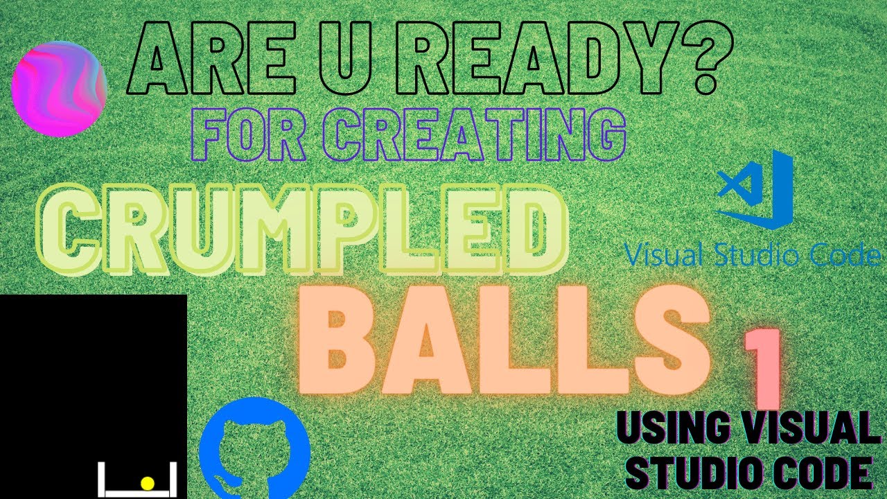 MC -24 How To Code For Crumpled Balls-1 | Visual Studio Code | Learn With Madhushri - YouTube
