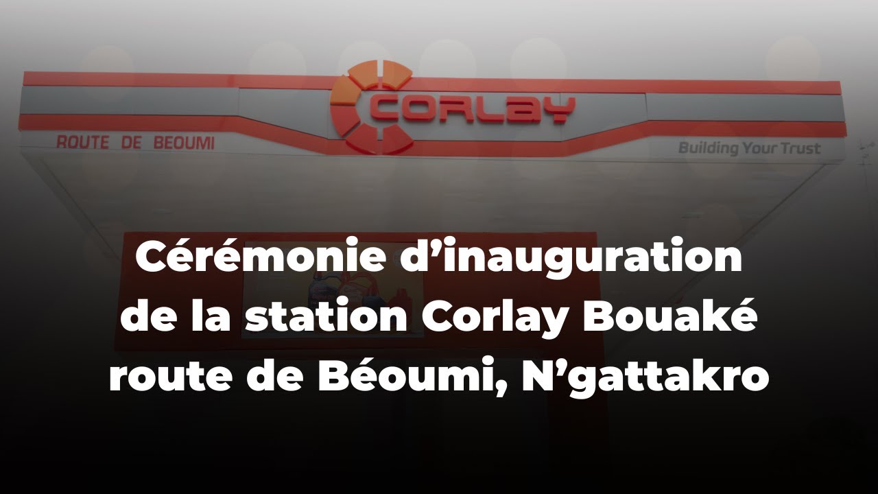 Inauguration Station Corlay Bouaké N’Gattakro – L’Énergie en Mouvement ...