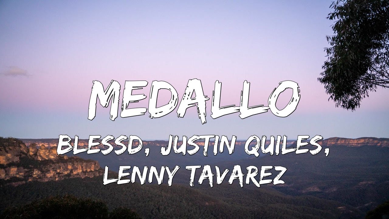 Blessd, Justin Quiles, Lenny Tavarez - Medallo (Letra/Lyrics) - YouTube
