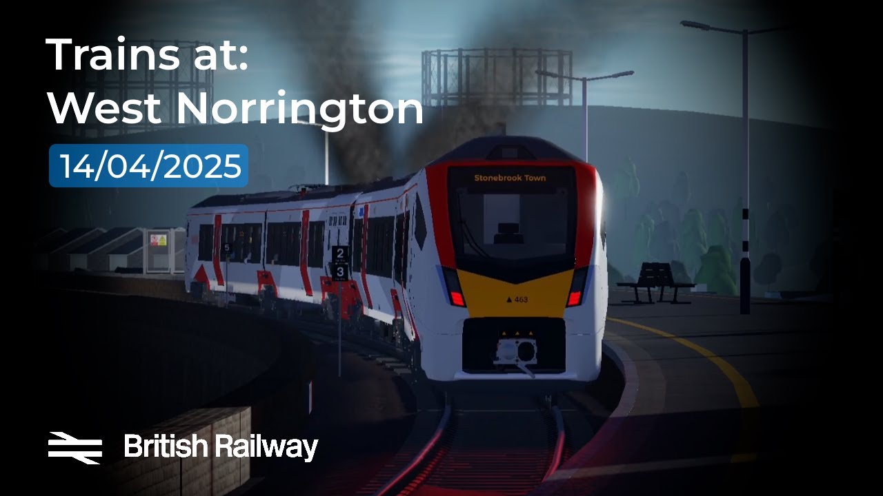Trains at: West Norrington (14/04/2025) | British Railway V1.3.4 - YouTube