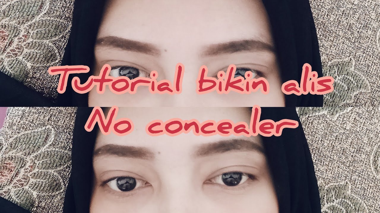Tutorial Bikin Alis tanpa Concealer - Julia Salshabilla - YouTube