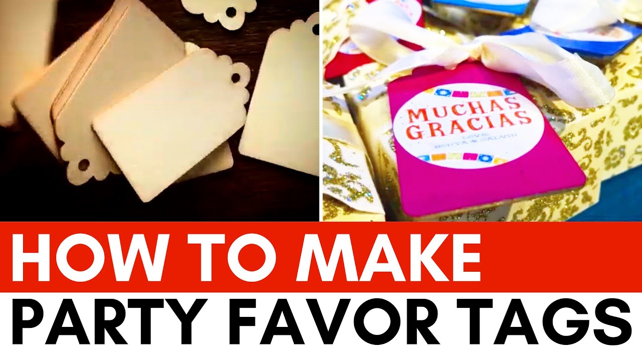 How to make tags for party favors | How to Make DIY party favor tags ...