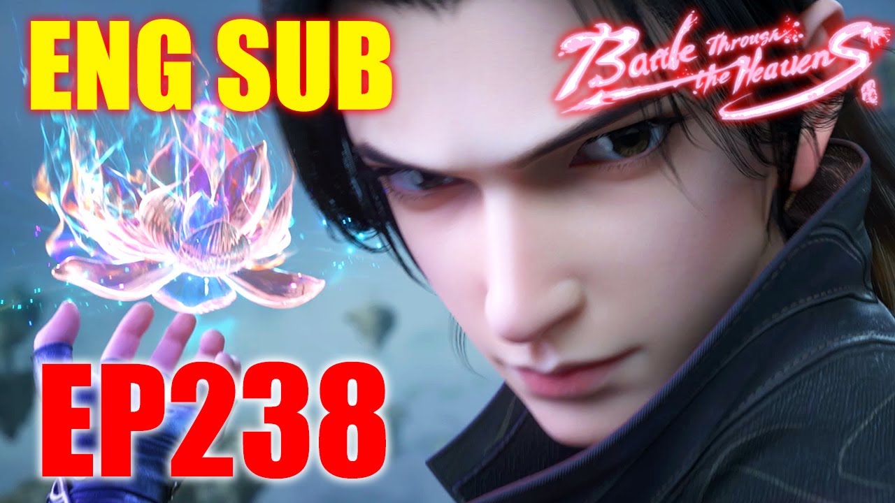 🔥ENG SUB BTTH | Battle Through the Heavens EP238（2/3）| Action Animation ...
