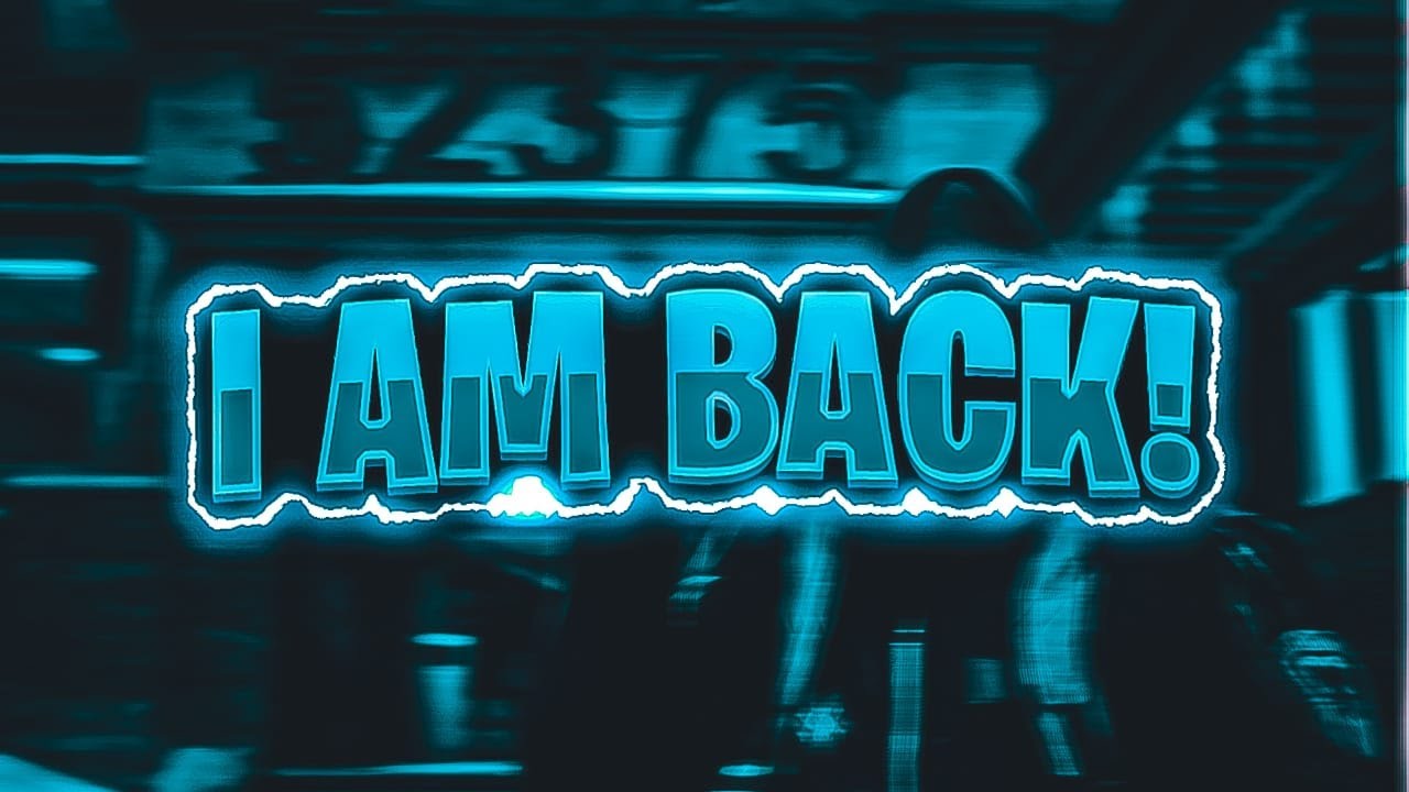 I AM BACK AGAIN LOL! - YouTube