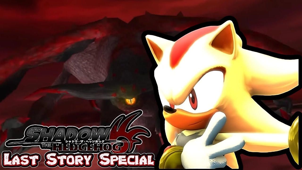 Shadow The Hedgehog - Last Story Special - YouTube