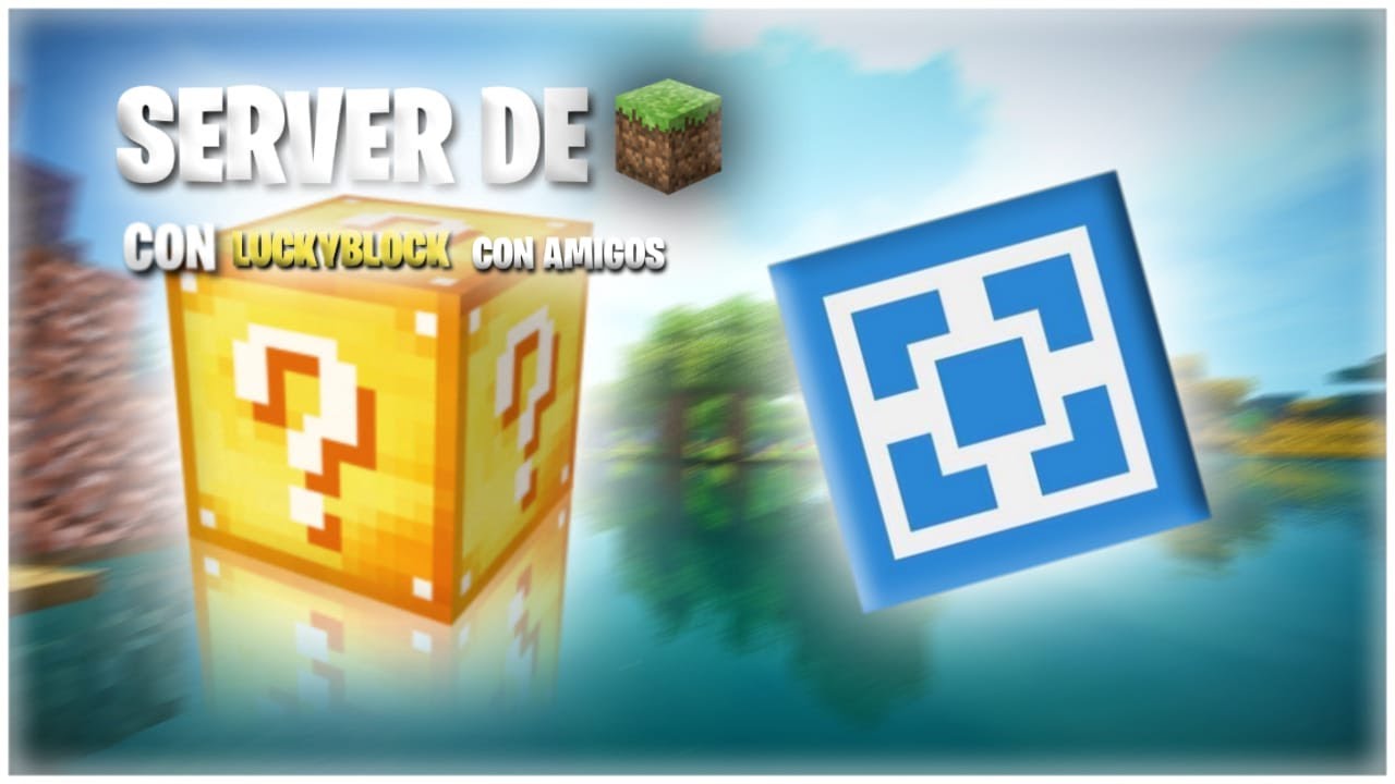 Como hacer un servidor de lucky blocks en Minecraft con amigos!! - YouTube