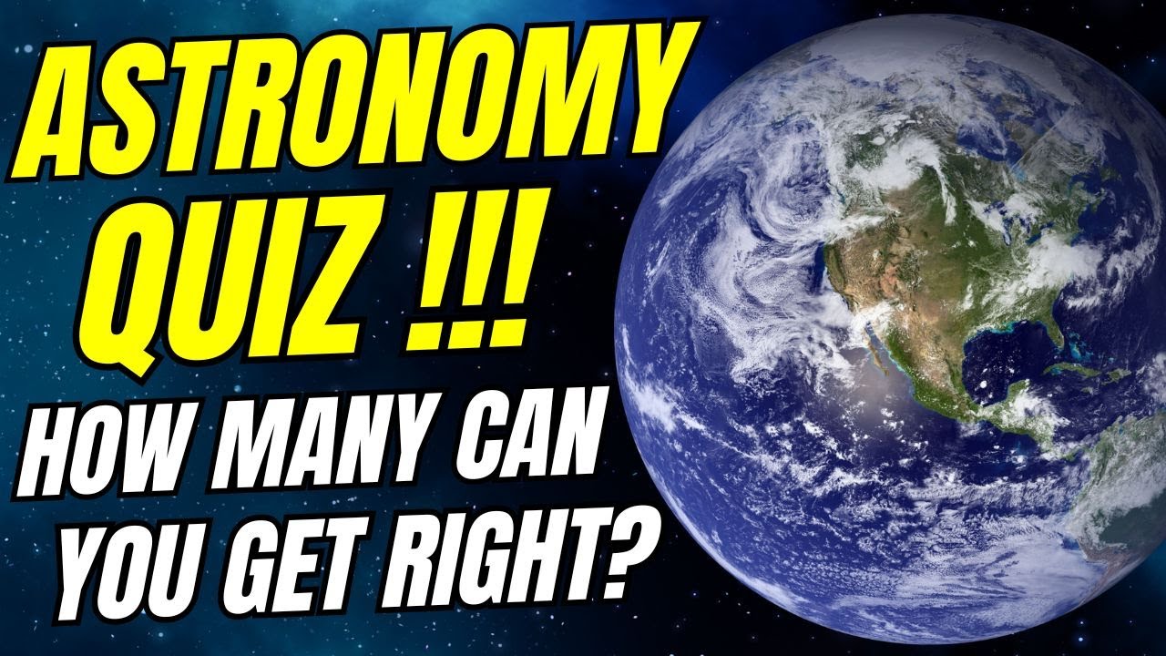 Astronomy Quiz: Universe Knowledge Test! - YouTube