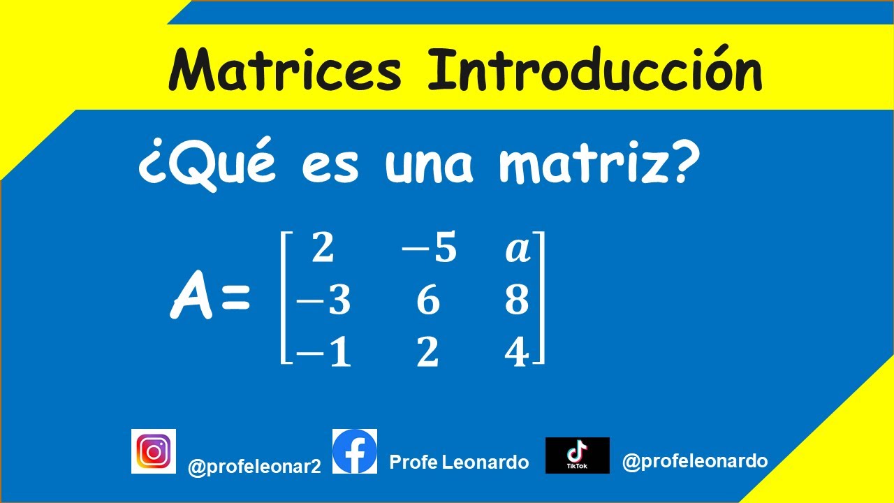 MATRICES INTRODUCCION. CONCEPTOS BASICOS - YouTube