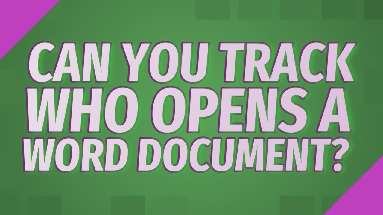 Can You Track Who Opens A Word Document YouTube Can You Track Who Opens A Word Document YouTube
