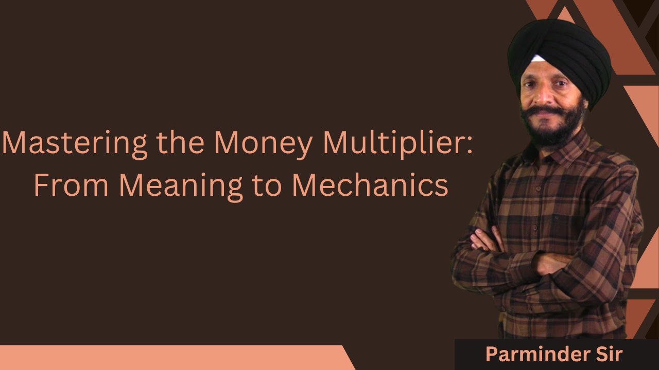 Mastering the Money Multiplier: From Meaning to Mechanics - YouTube