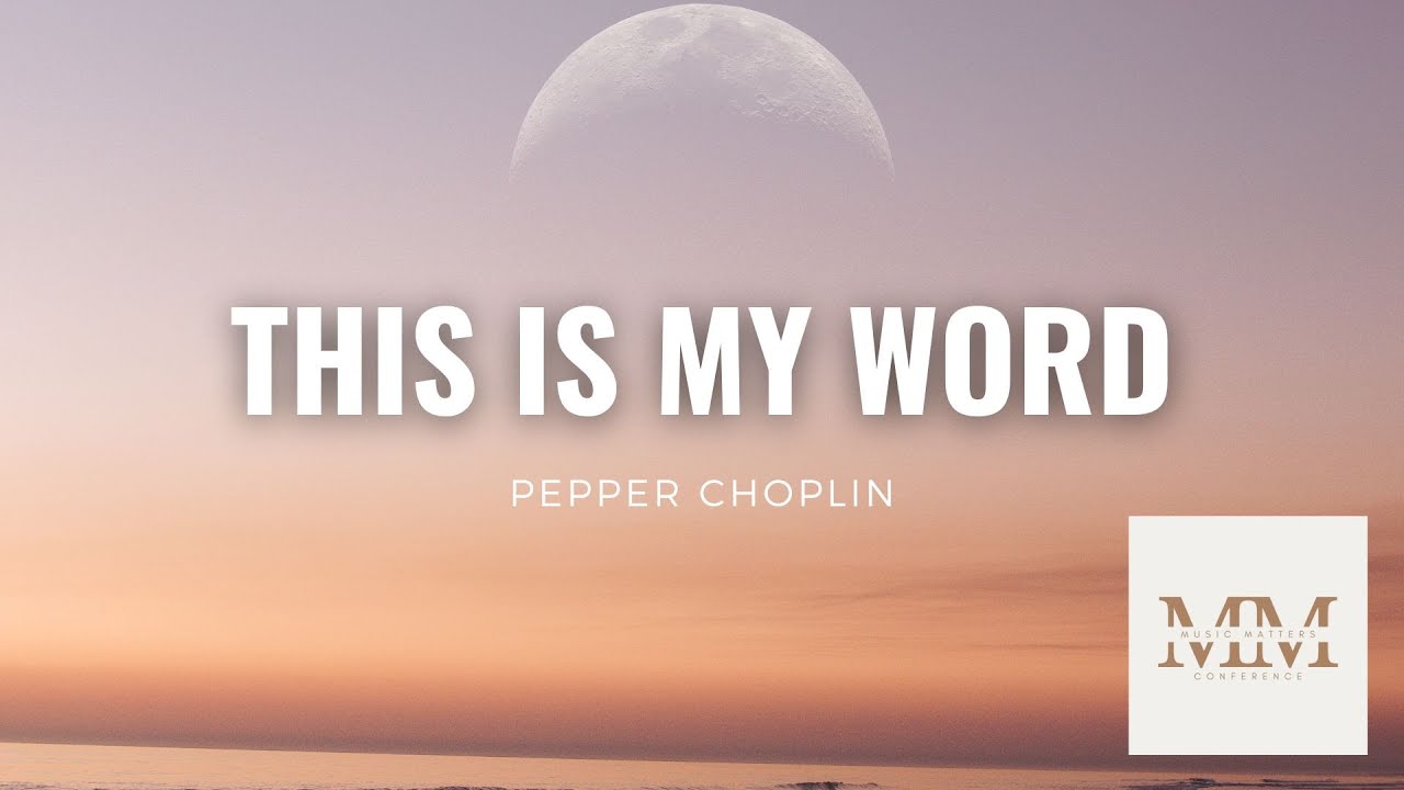 This Is My Word - Pepper Choplin - YouTube