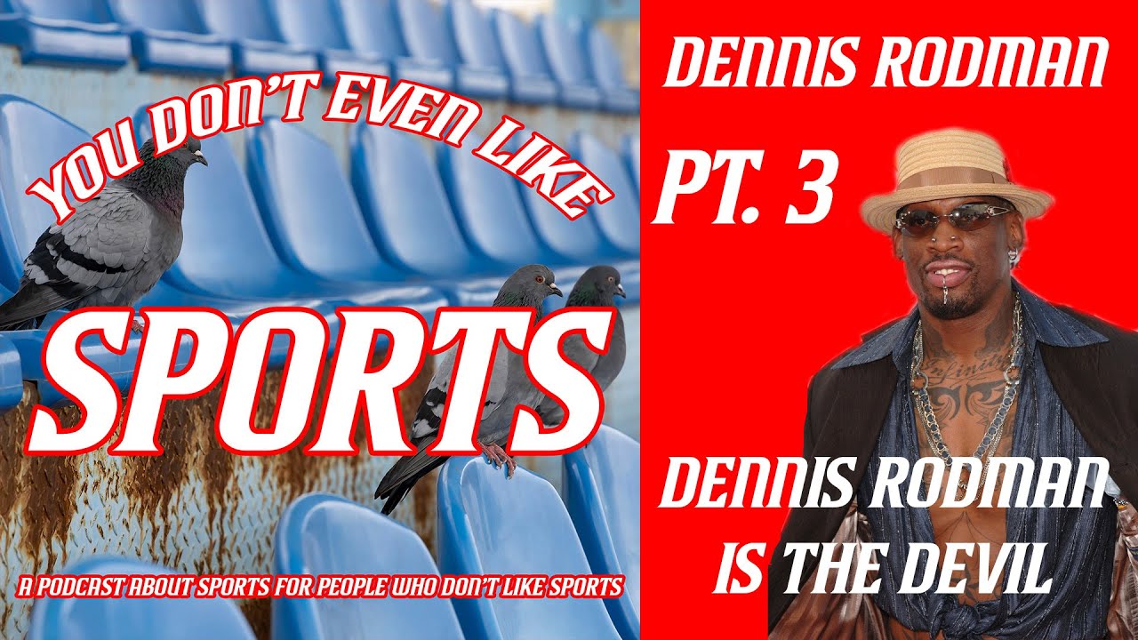 Dennis Rodman Pt. 3 - Dennis Rodman Is the Devil (Audio Only) - YouTube ...