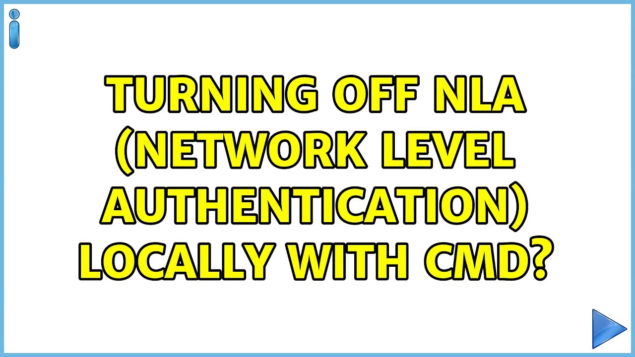 Turning off NLA (Network Level Authentication) locally with CMD? - YouTube