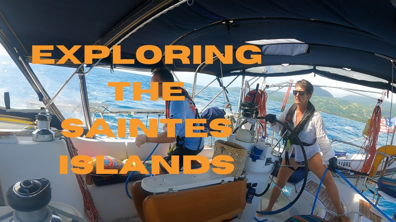 Sailing Martinique to Les Saintes - Sailing Maracudja No. 66 - YouTube