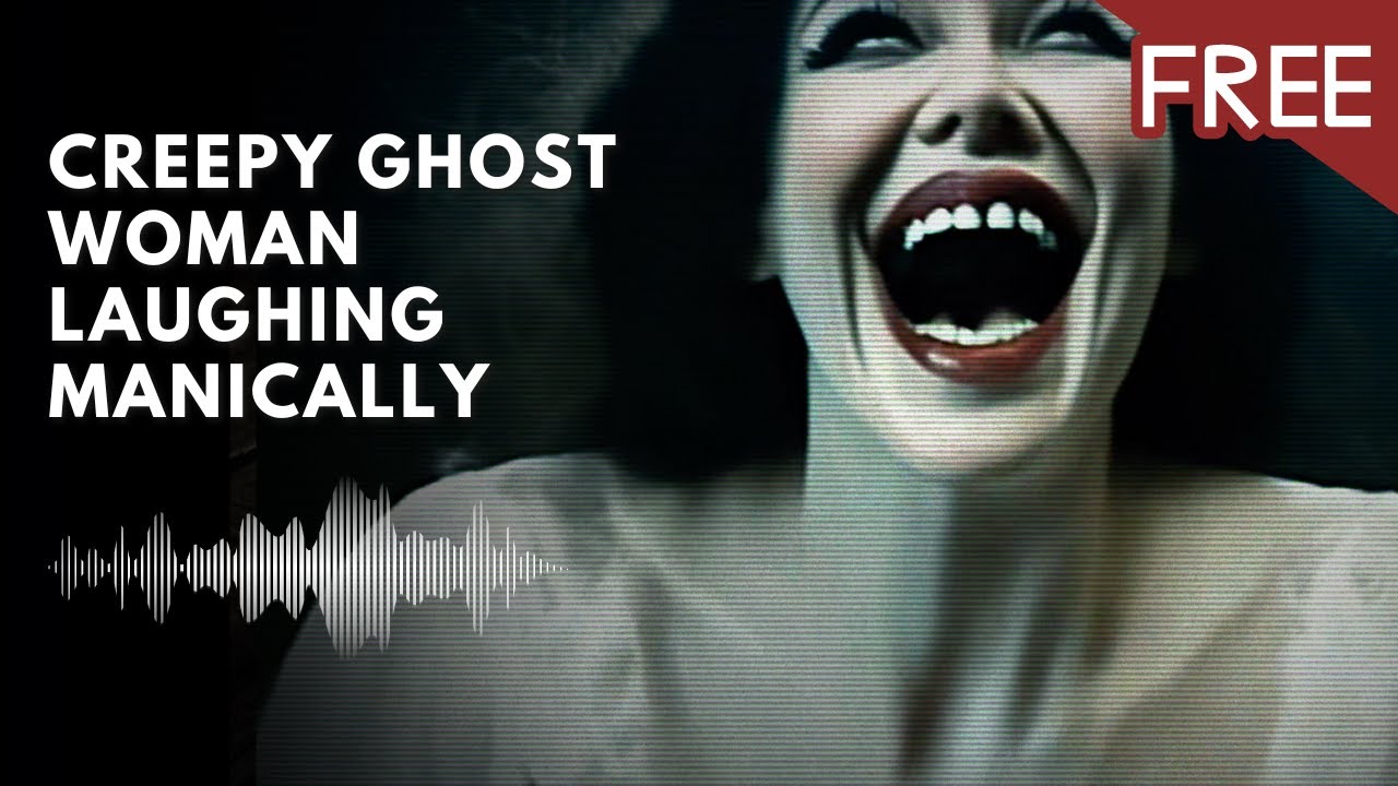 Creepy Ghost Woman Laughing Manically - YouTube