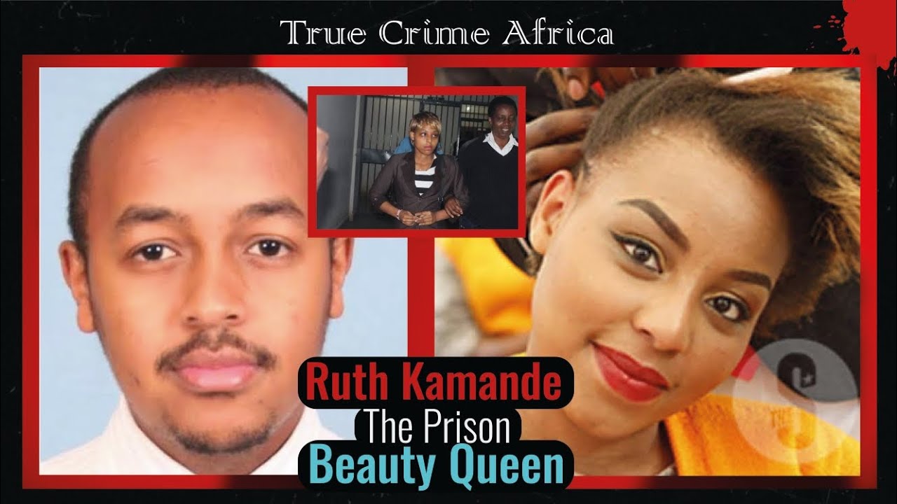 The Ruth Kamande case | Miss Lang’ata Prison beauty queen . - YouTube