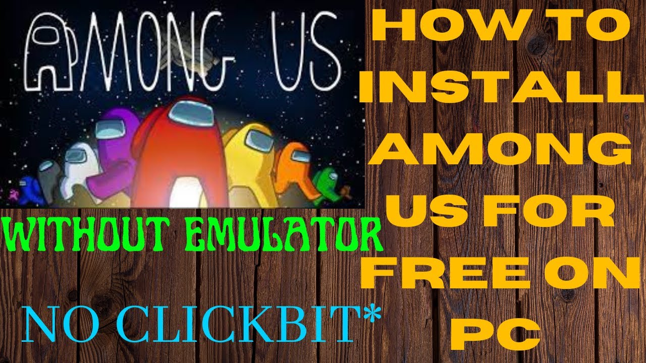 How to install original among us for free on pc|without emulator|no ...