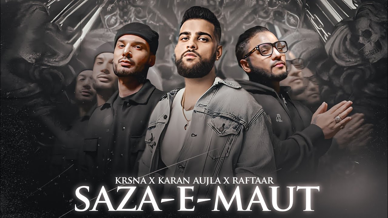 Saza-E-Maut - Karan Aujla x Krsna x Raftaar | Prod. By Ether - YouTube