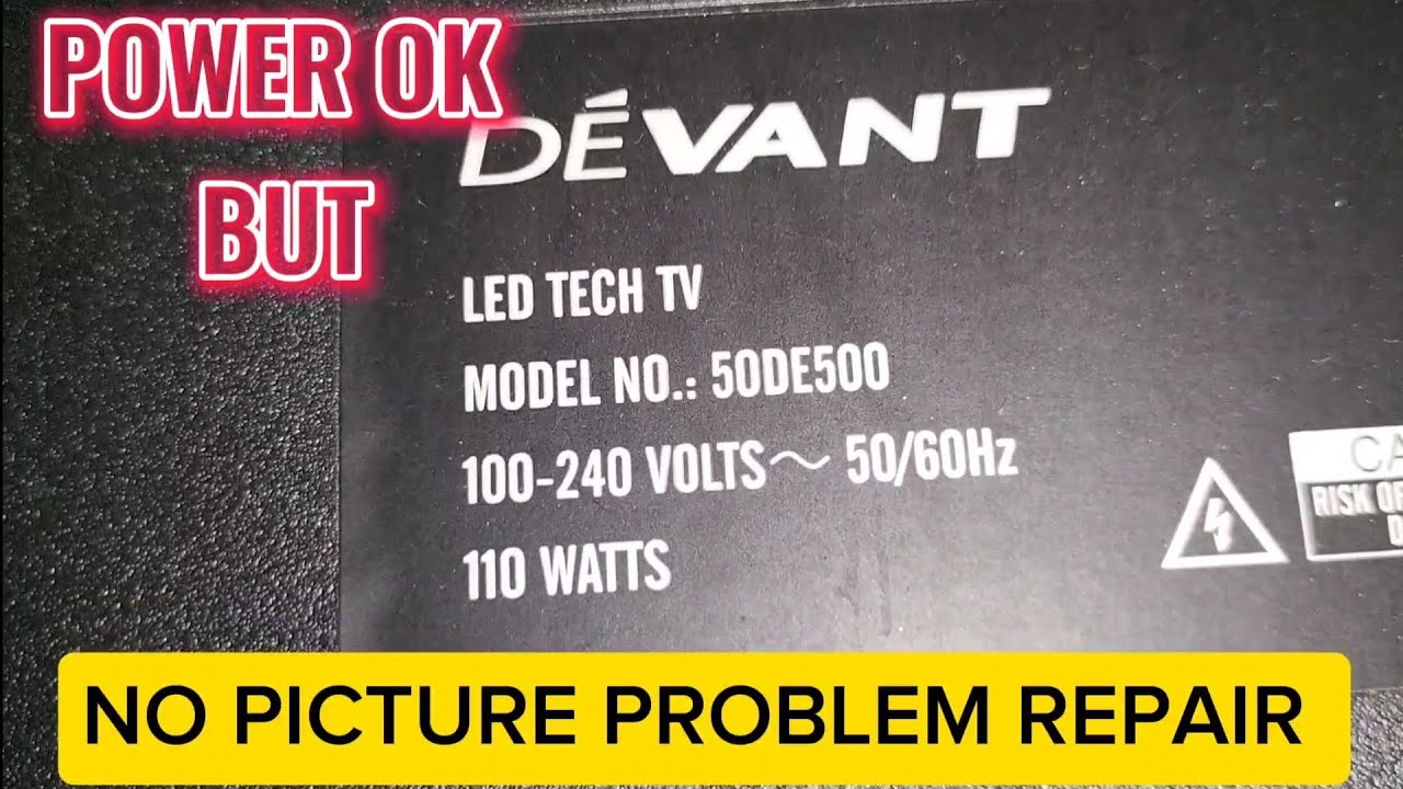 DEVANT 50 INCH LED TV POWER OK BUT NO PICTURE PROBLEM REPAIR - YouTube