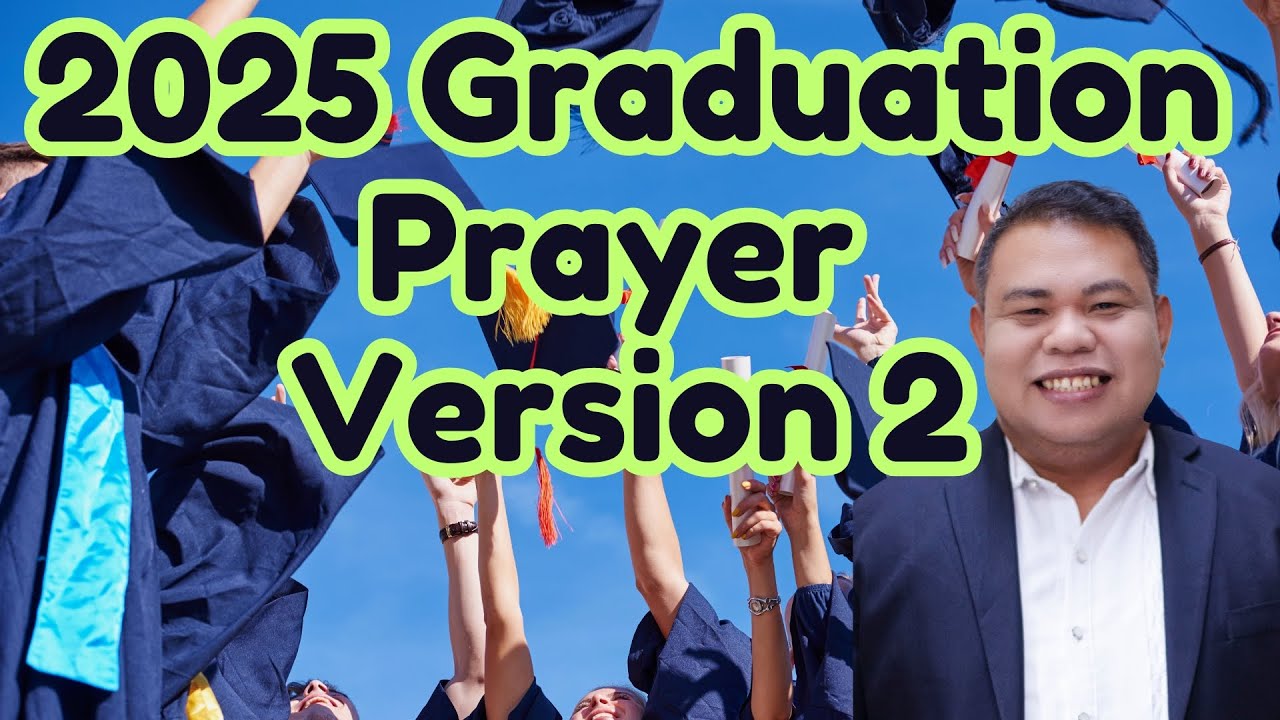 2025 Graduation Prayer II Ecumenical Prayer II #graduate #prayers - YouTube
