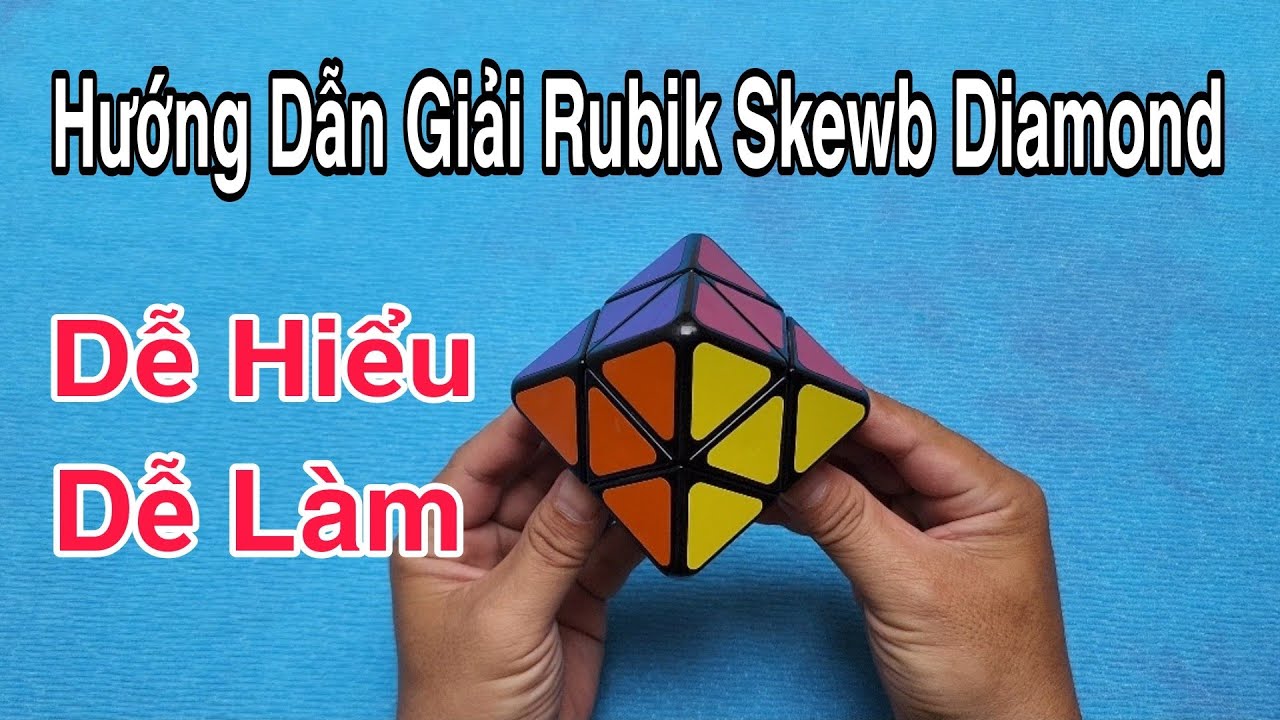 Hướng Dẫn Giải Rubik Skewb Diamond Dễ Hiểu - Dễ Làm ( Rubik Cube ...
