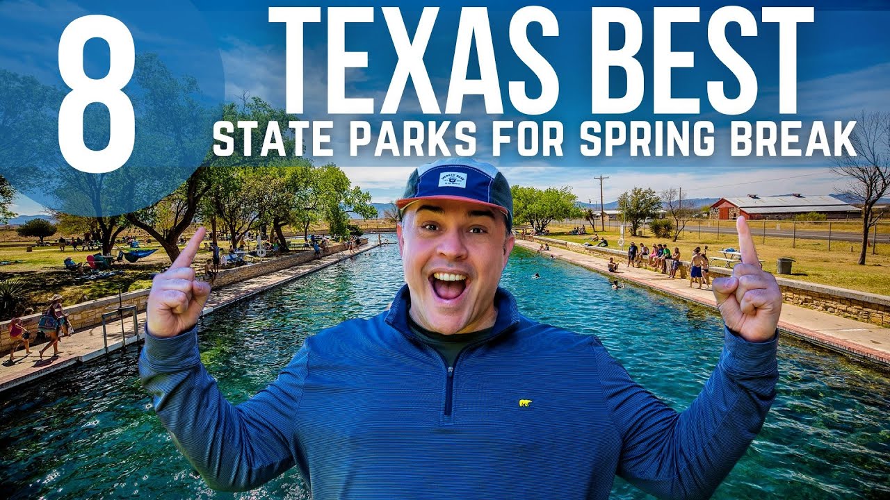 Texas-Sized Spring Break: 8 Must-Visit State Parks for an Epic Getaway ...
