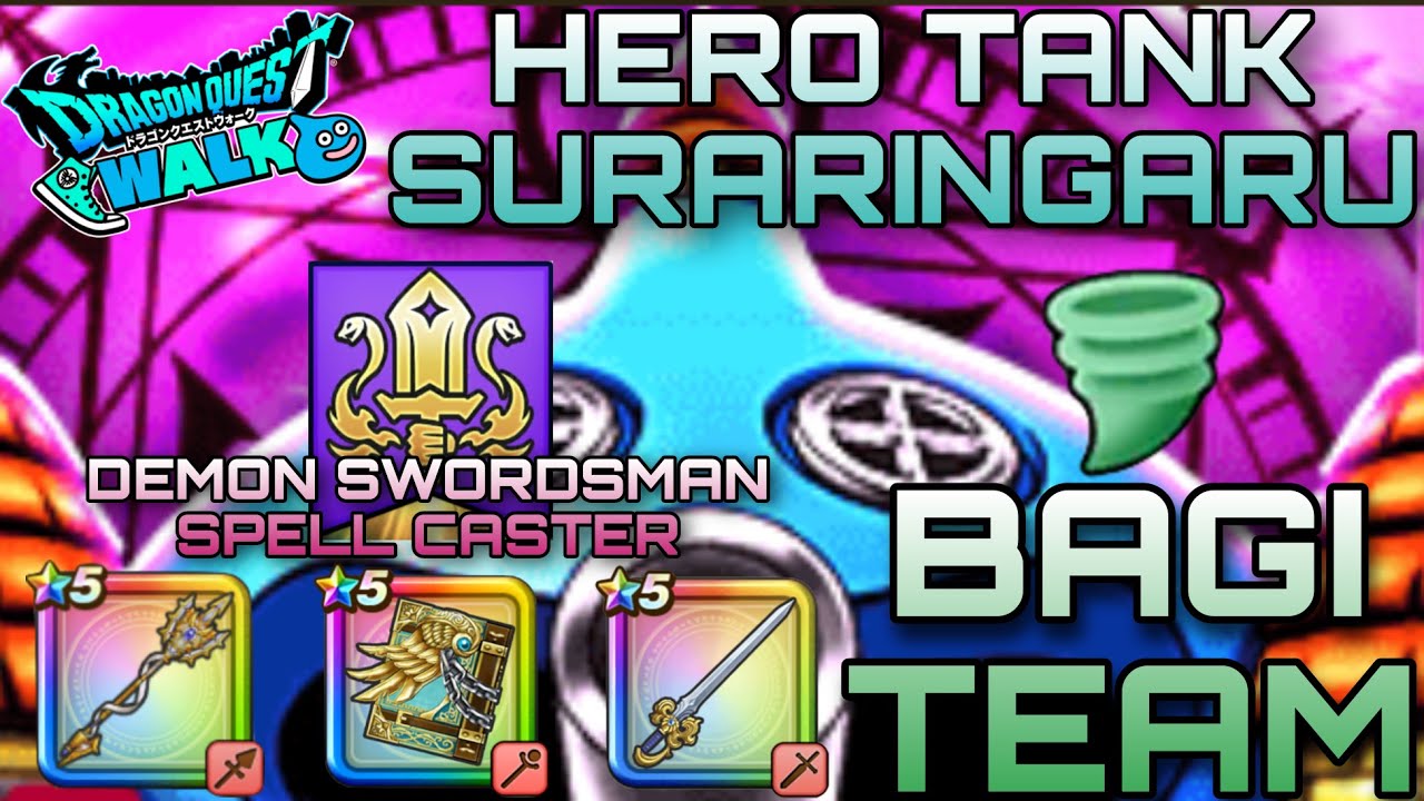 Dragon Quest Walk Hero Tank Suraringaru Vs Bagi Team with Demon ...