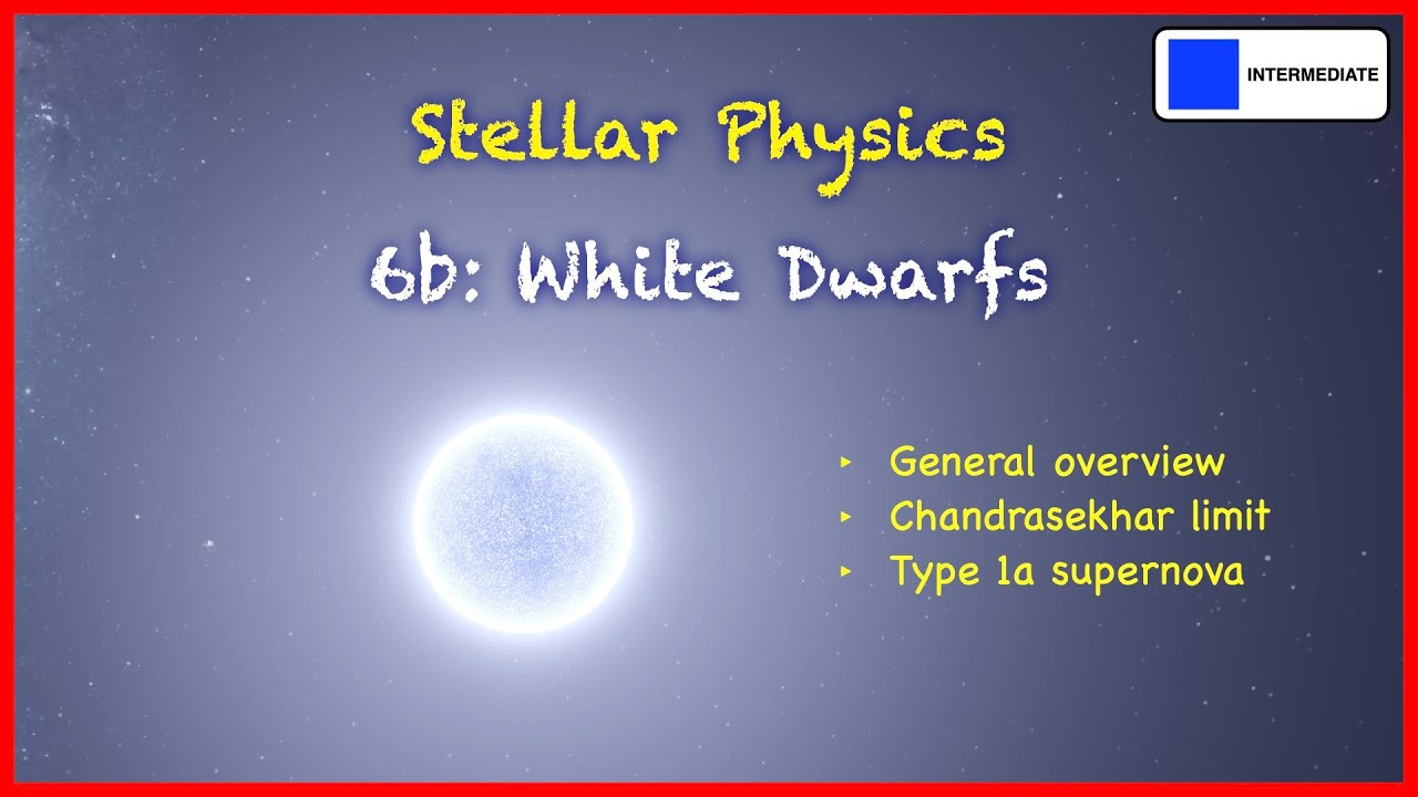 Stellar Physics 6b: White Dwarfs - YouTube