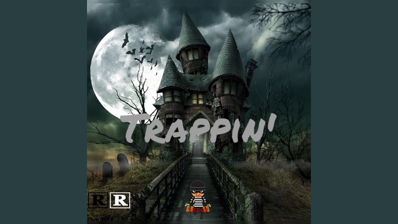 Trappin' - YouTube