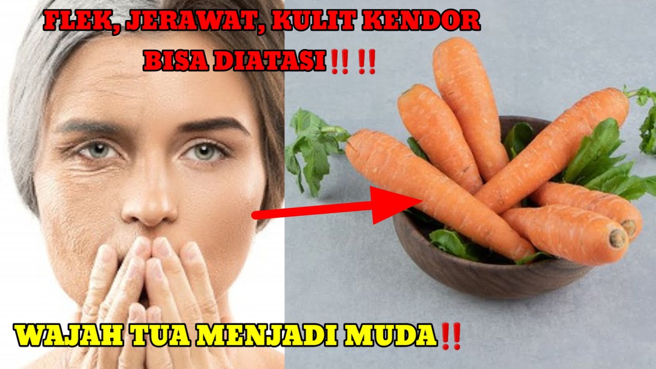 CUKUP SATU WORTEL‼️ 3 HARI SAJA, WAJAH TUA, FLEK HITAM DAN KENDOR JADI ...