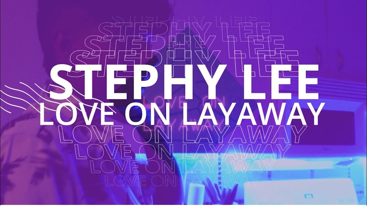 Stephy Lee - Love on layaway [Official Visualizer] - YouTube