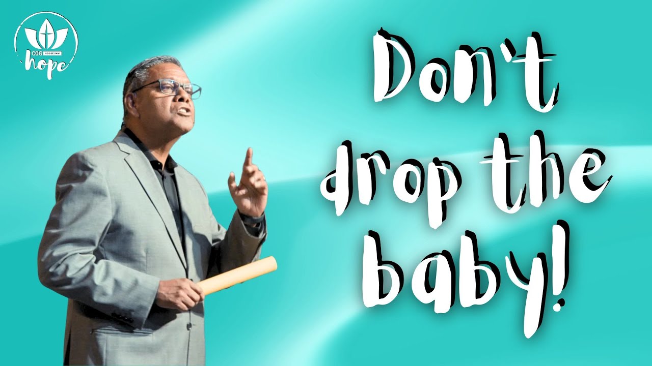 Don't Drop The Baby - Pray For The Next Generation! - YouTube