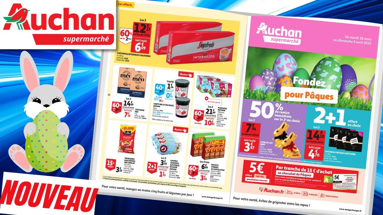 catalogue AUCHAN SUPERMARCHÉ du 28 mars au 9 avril 2023 💝 Pâques - pub ...