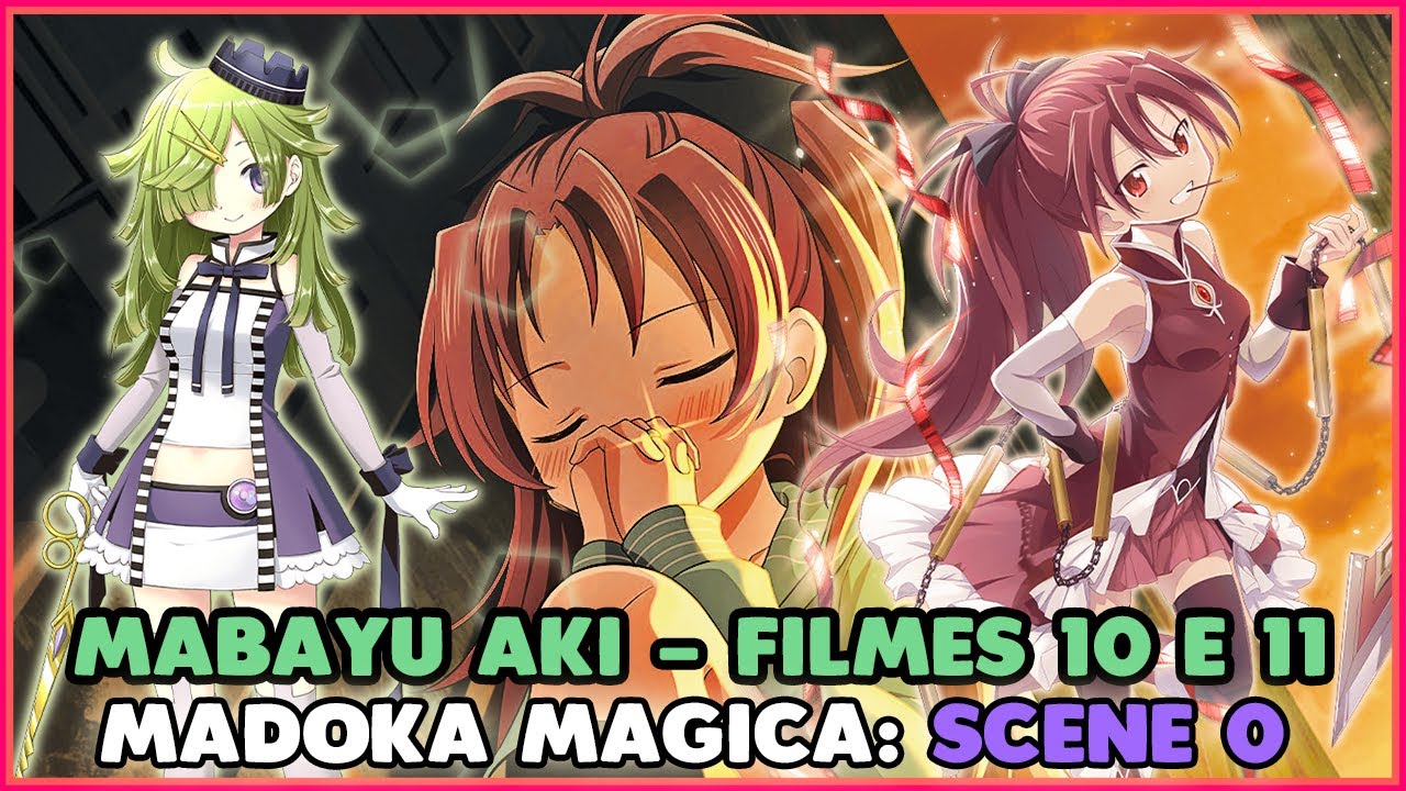 MABAYU AKI - HISTÓRIA DA GAROTA MÁGICA DO NOVO EVENTO SCENE 0! MADOKA MAGICA SIDE STORY!! PARTE ...