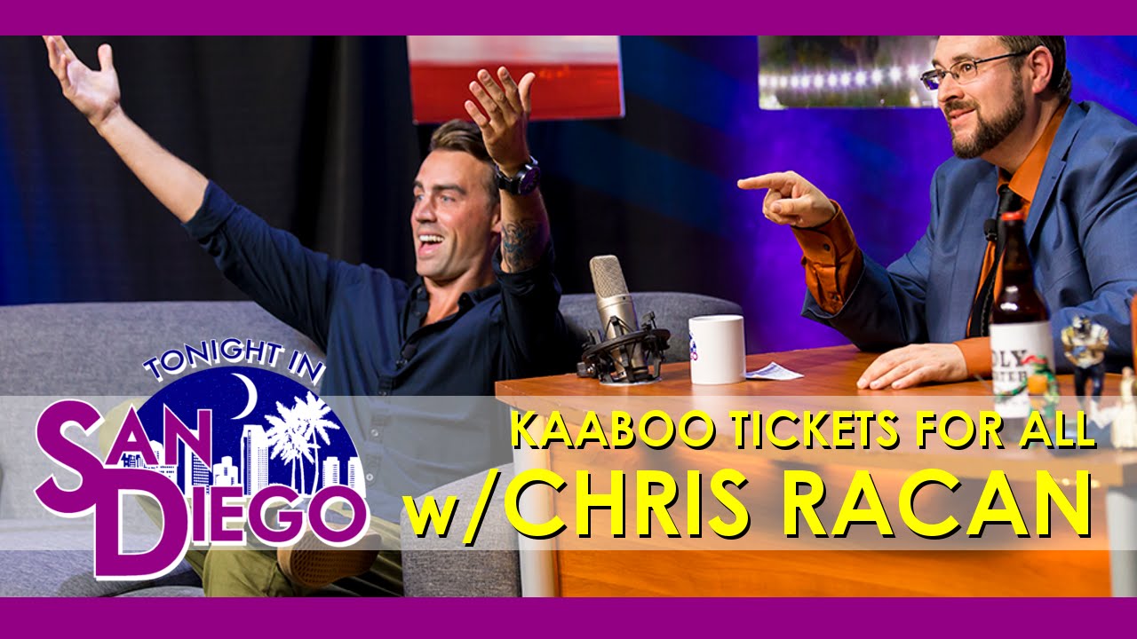 Tonight in San Diego Episode 85 - KAABOO Development Manager Chris ...
