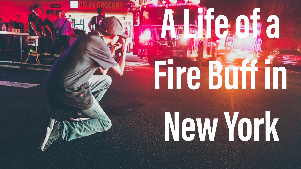 A Life of a Fire Buff in New York Episode 4 - YouTube