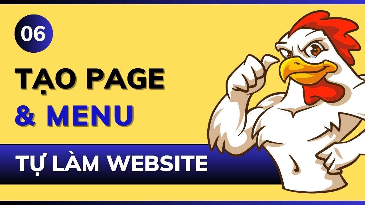 06 - Tạo Page và Menu Chính Cho Trang Web | Tự Làm Website Bán Hàng ...