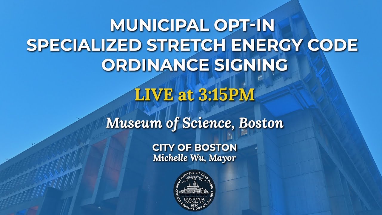 Municipal Opt-in Specialized Stretch Energy Code Ordinance Signing - 4/13/23 - YouTube