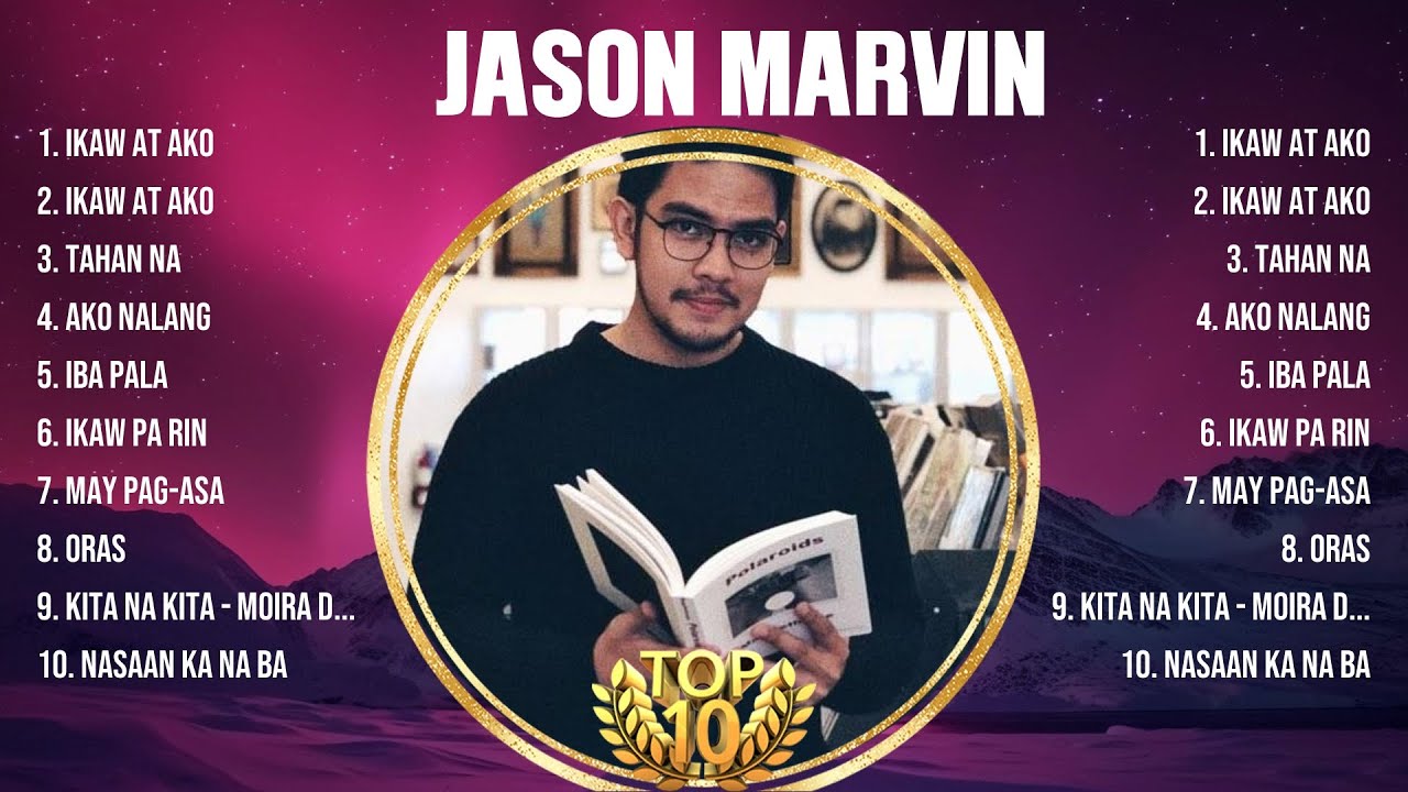 Jason Marvin Greatest Hits Ever ~ The Very Best OPM Songs Playlist ...