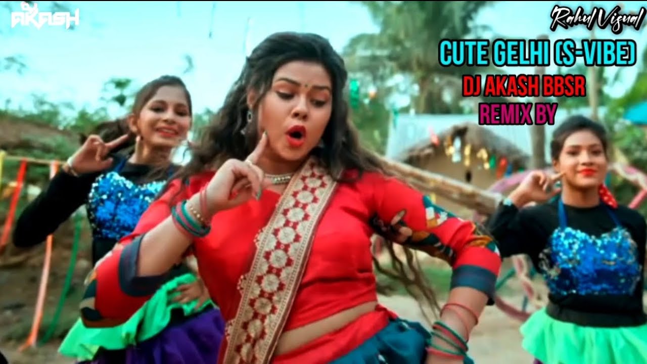 Cute Gelhi { S-VIBE } Remixed !! Dj Akash bbsr !! Visual by _ Rahul ...
