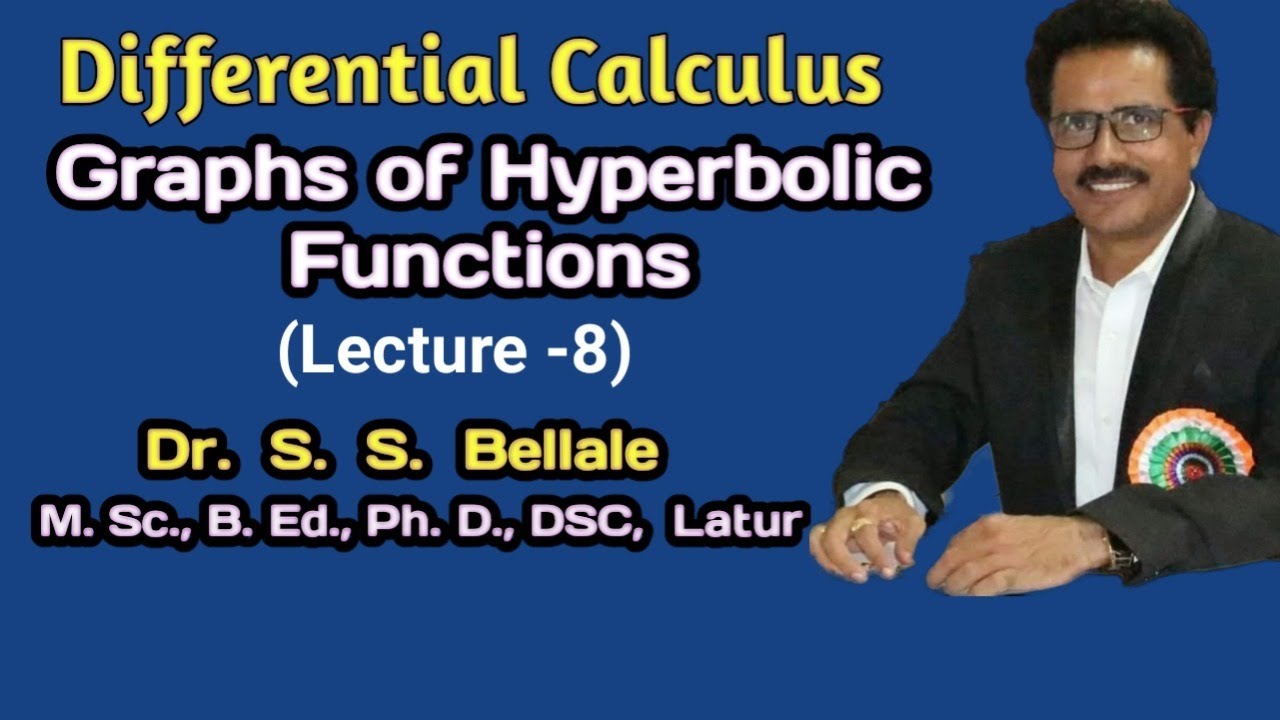 Math | Differential Calculus | Graphs of Hyperbolic Functions | Lect.-8 ...