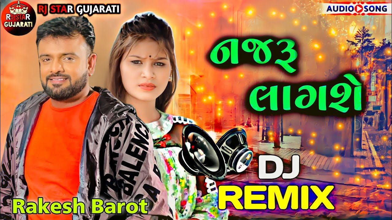 Rakesh Barot Dj Remix || નજરું લાગશે || Chokdi Pado Re Lokoni Najryu ...