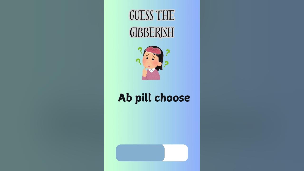 Guess the Gibberish!! #guess #gibberish #guessinggame #ourchannel #like ...