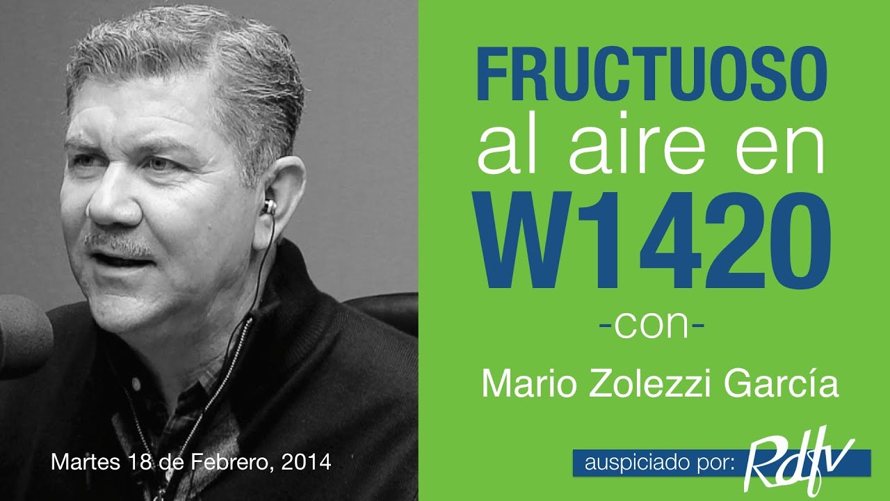 Mario Zolezzi García con Fructuoso Sáenz en W1420 - YouTube