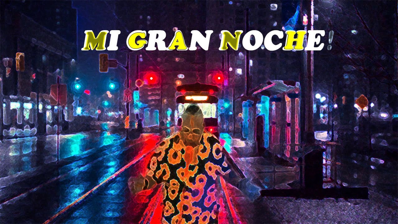 MI GRAN NOCHE | Video Oficial - YouTube