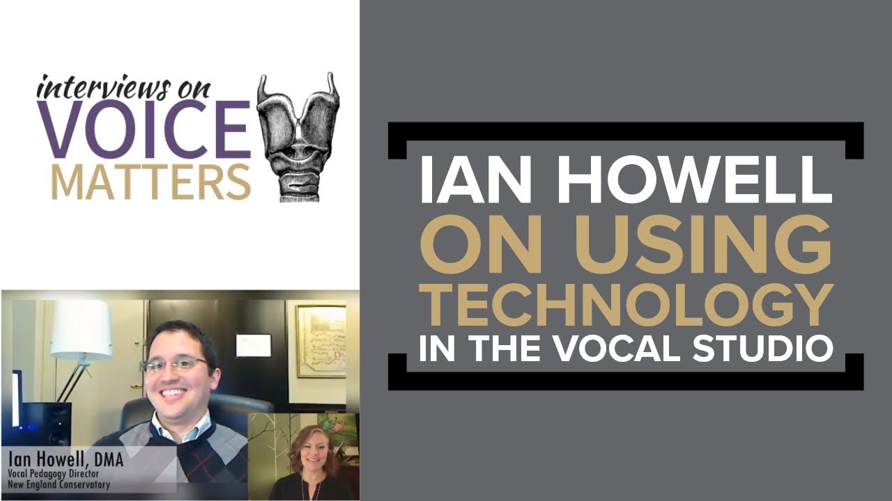 Ian Howell on Using Technology in the Vocal Studio - YouTube