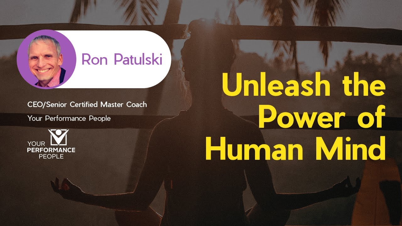 Unleash The Power Of Human Mind - Ron Patulski - YouTube