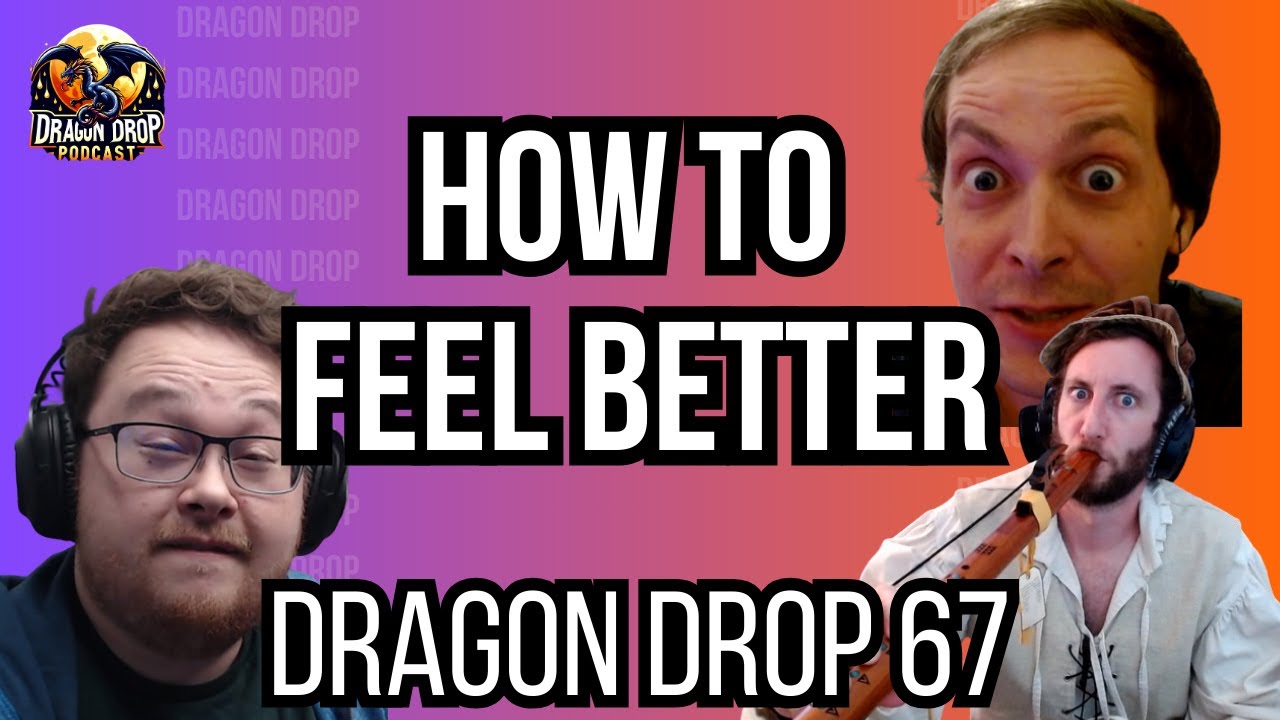 How to Feel Better? - Dragon Drop Podcast #67 #podcast #comedy - YouTube