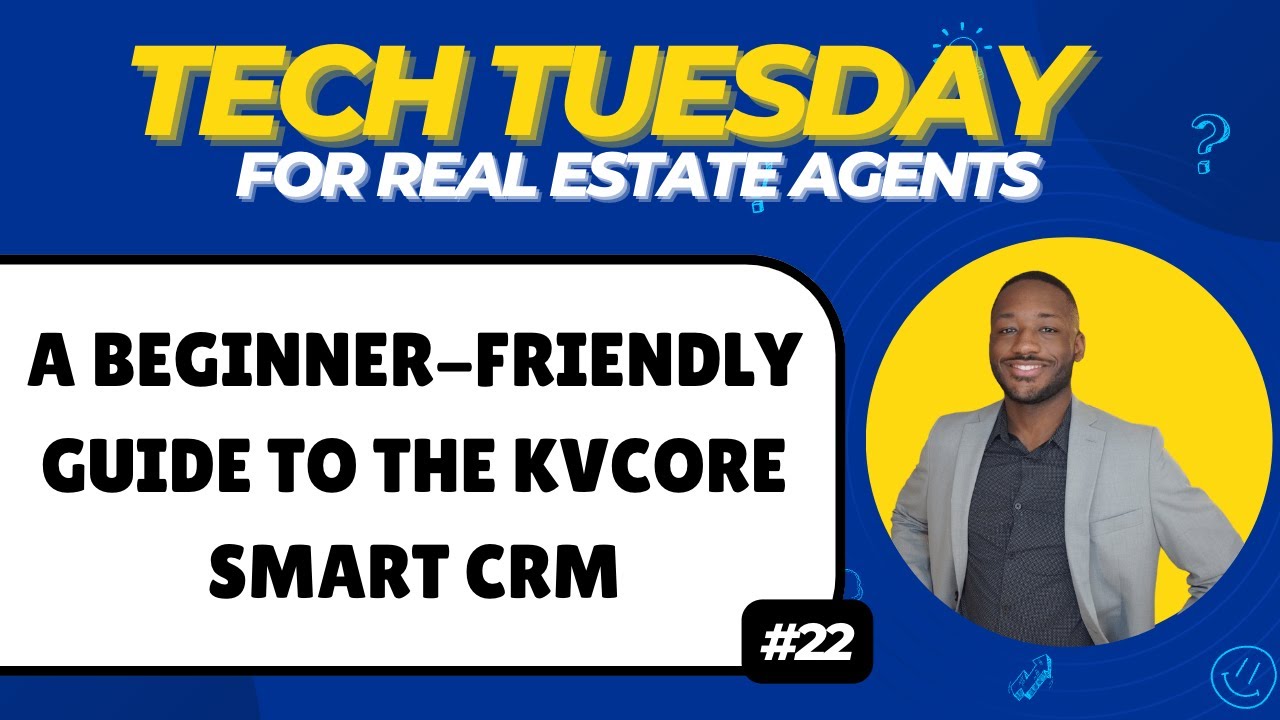 A Beginner-Friendly Guide To KvCORE CRM | KvCORE Smart CFM - YouTube